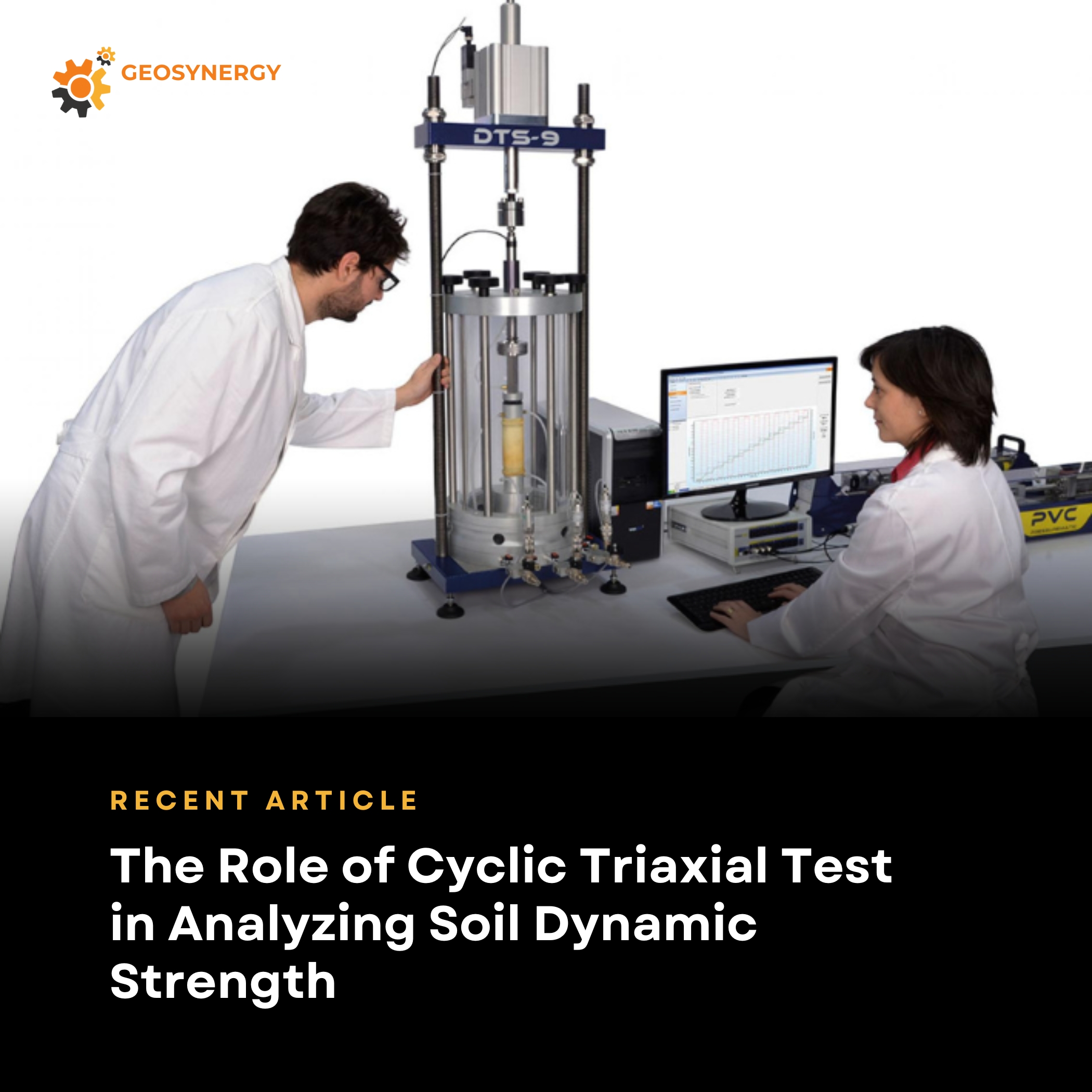 Cyclic Triaxial Test: Role in Analyzing Soil Dynamic Strength Accurately