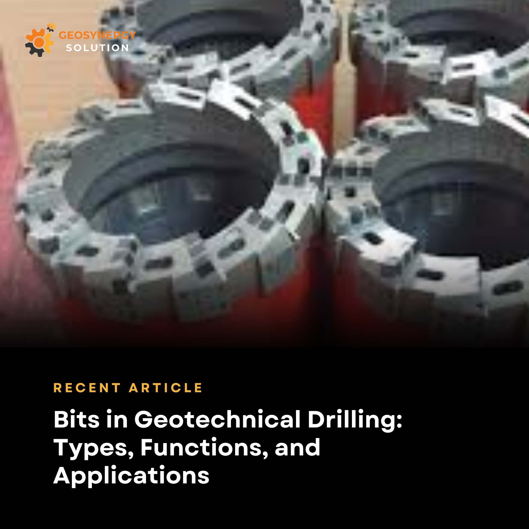 Geotechnical Drilling Bits: Types, Functions, and Applications