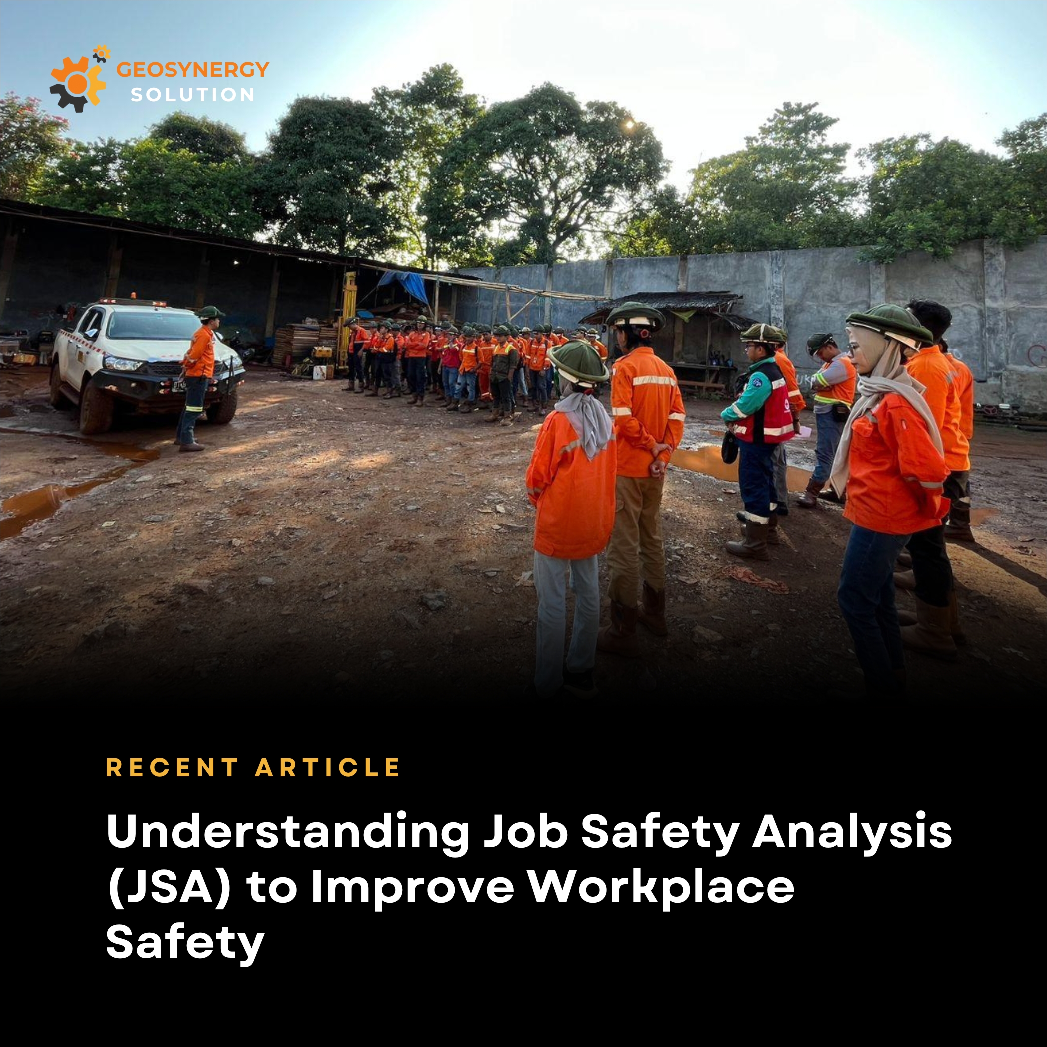 Understanding Job Safety Analysis (JSA) to Improve Workplace Safety