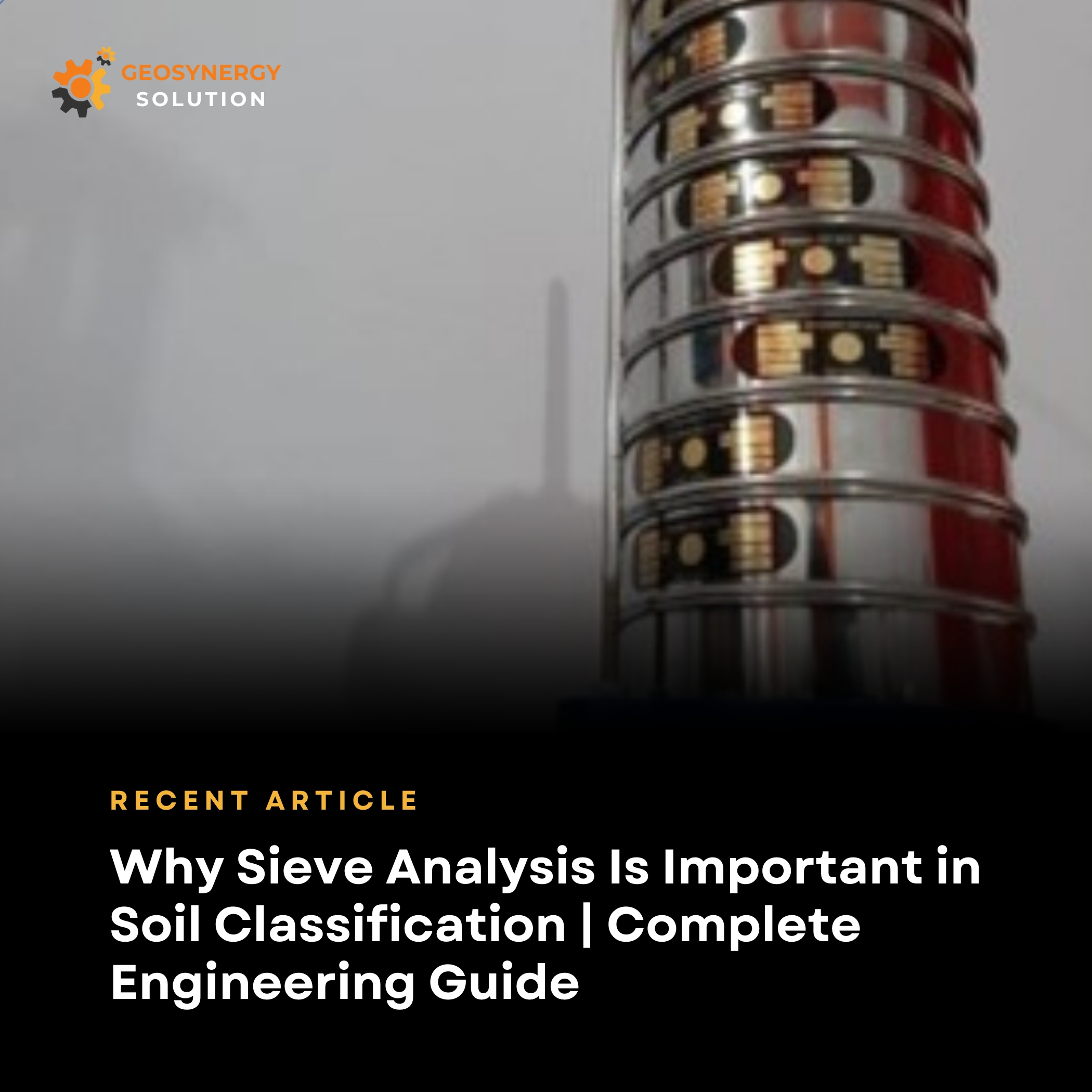 Importance of Sieve Analysis in Soil Classification | Engineering Guide