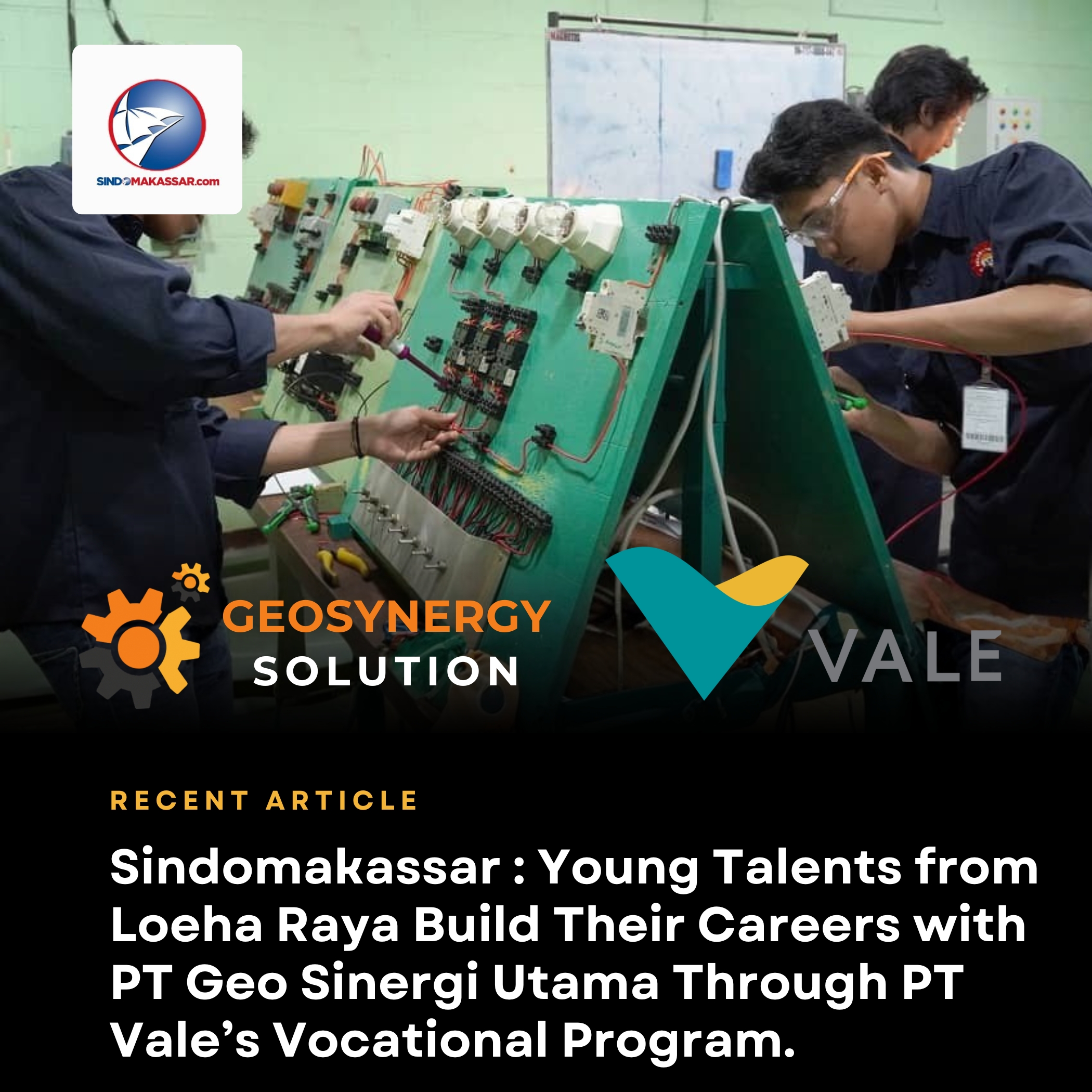 PT Vale Vocational Training Empowers Loeha Raya Youth - GSU